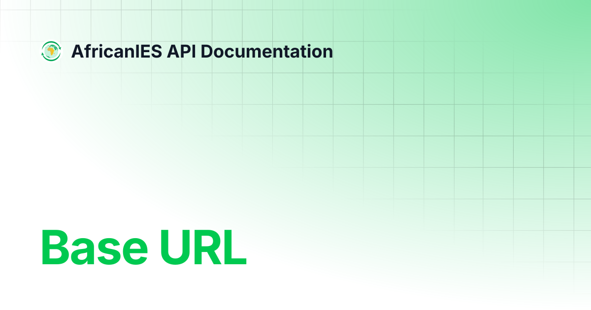 Base URL | AfricanIES API Documentation
